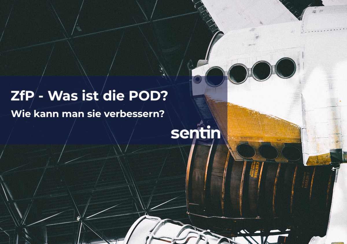 Was ist die POD - Probability Of Detection in der ZfP? - sentin